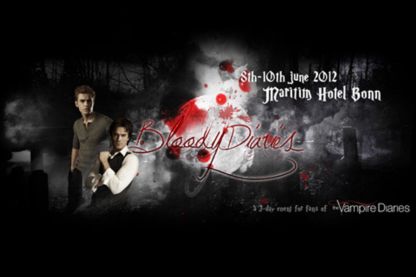 Bloody Diaries - Die erste deutsche Convention zur Erfolgsserie "The ...